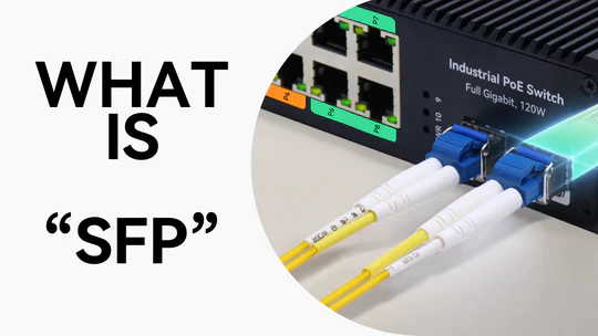What's is SFP? What is used for? What's the benefit of SFP to industri ...