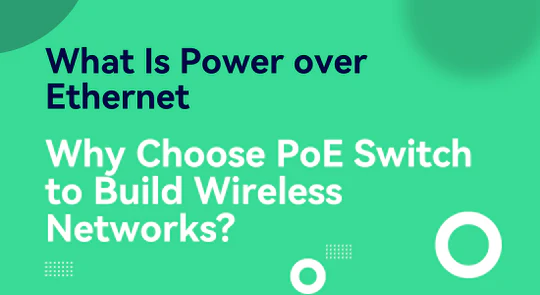 What Is Power over Ethernet and How to Add PoE to Your Network ...