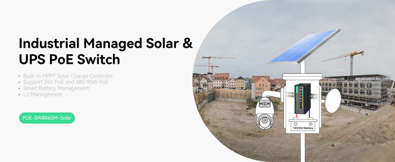 L2 Managed Solar PoE Switch with Built-in MPPT Solar Charge Controller ...